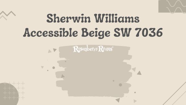 Sherwin Williams Accessible Beige 7036