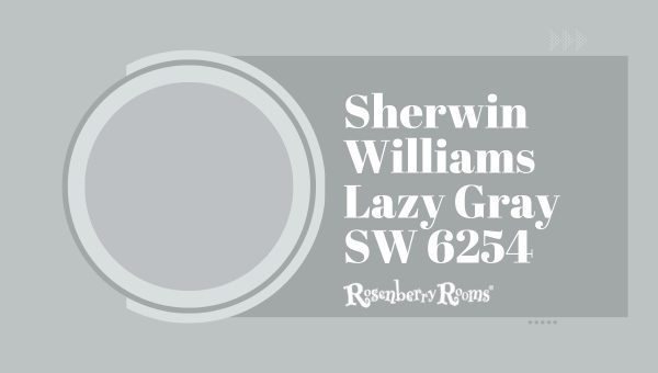 Sherwin Williams Lazy Gray SW 6254 [2025 Paint Color Review]