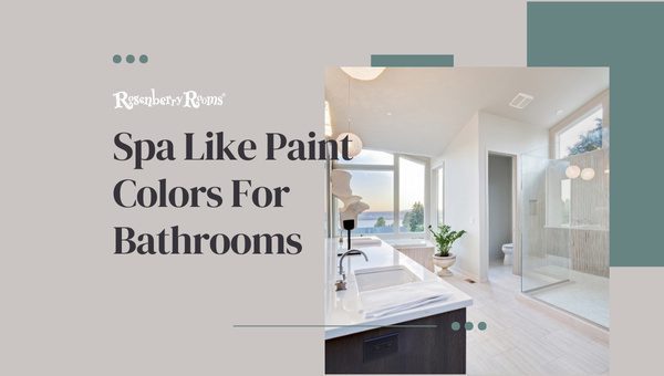 15 Best Spa Like Paint Colors For Bathrooms In 2025