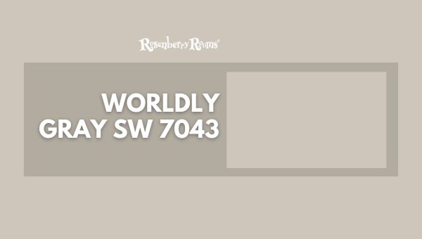 Worldly Gray SW 7043 2025 [Sherwin Williams Paint Color]