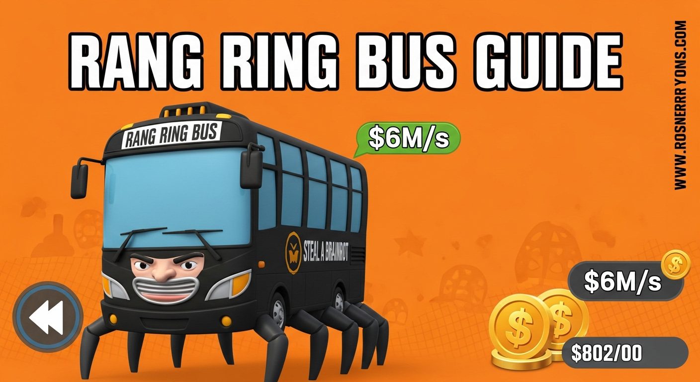 Rang Ring Bus Guide in Steal a Brainrot (October 2025)