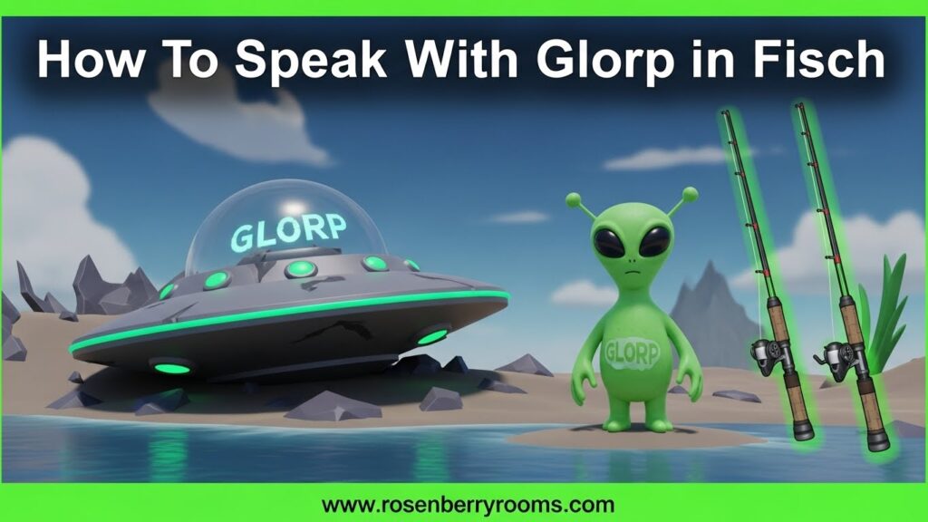 How To Speak With Glorp in Fisch (December 2025)