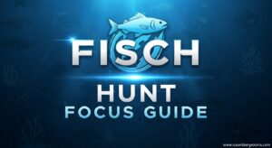 Complete Fisch Hunt Focus Guide (May 2026)
