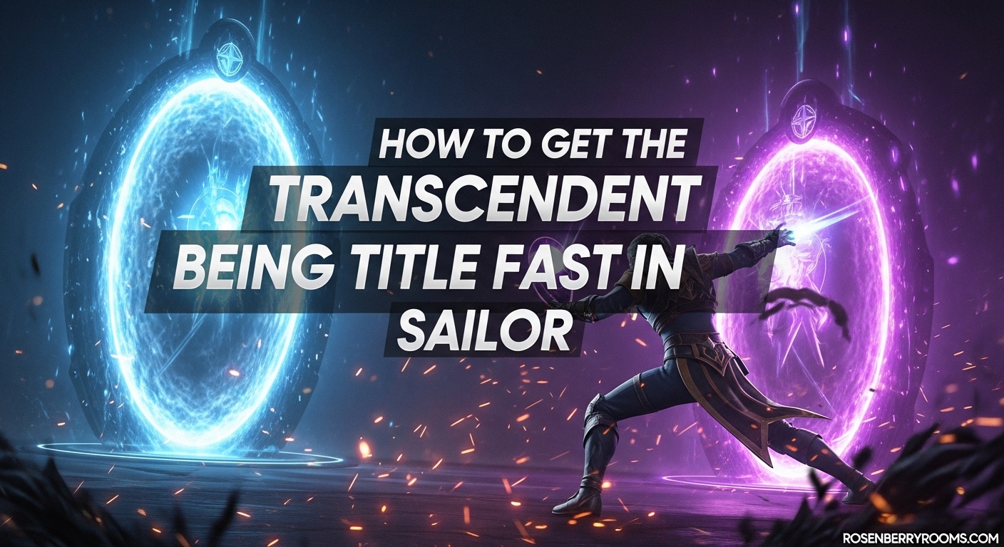 How to Get the Transcendent Being Title Fast in Sailor (April 2026)